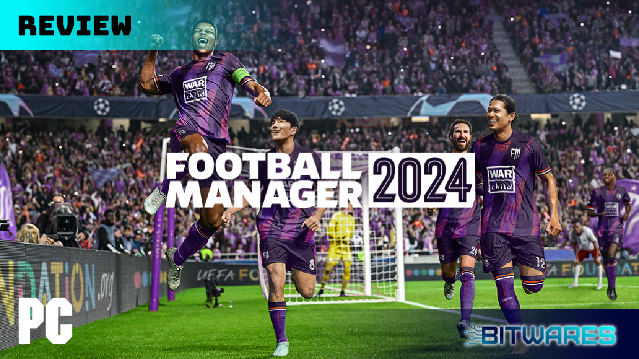 Football Manager 24 Review: la planilla de cálculo al poder - Bitwares