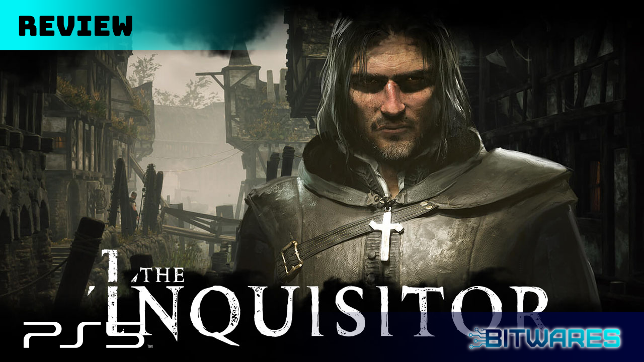 The Inquisitor: Review - juez, jurado y verdugo - Bitwares