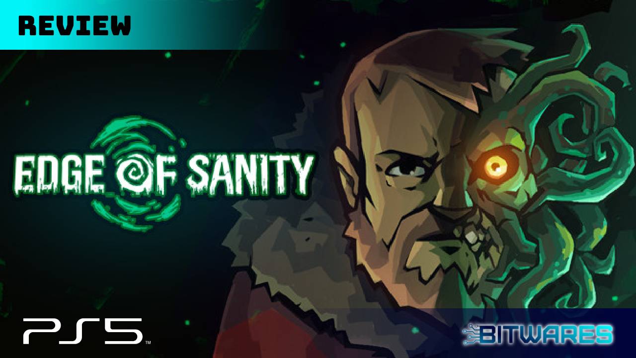 Edge of Sanity: Review - El horror inenarrable ataca otra vez. - Bitwares