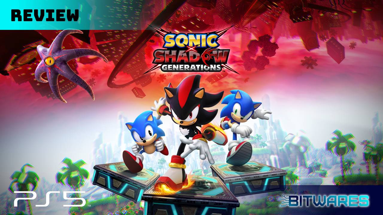 Sonic X Shadow Generations: Review - All Hail Shadow - Bitwares